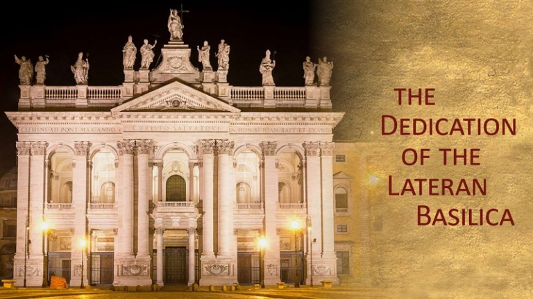 Feast of the Dedication of the Lateran Basilica in Rome – Comboni2000 ...